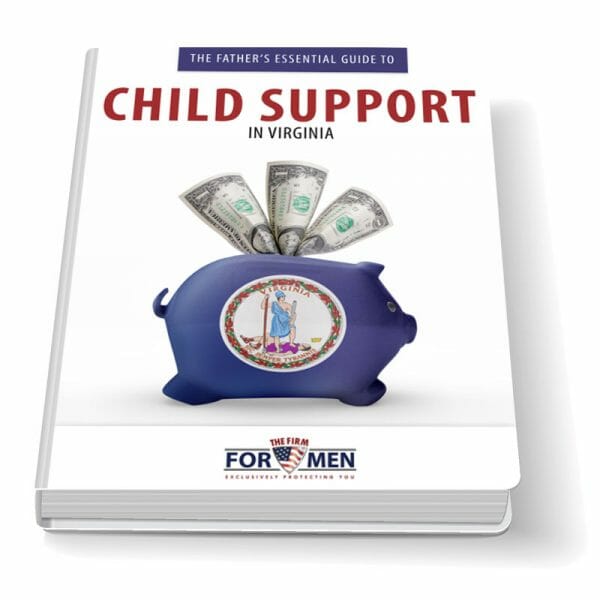 Free E-Book: The Father’s Essential Guide to Child Support in Virginia