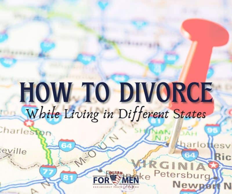 How to Get a Divorce While Living in Different States