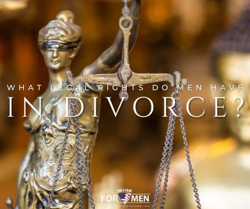 What Legal Rights Do Men Have in Divorce?